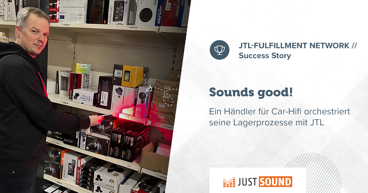Erfolgreiche Lagerlogistik mit JTL - Success Story von just-SOUND