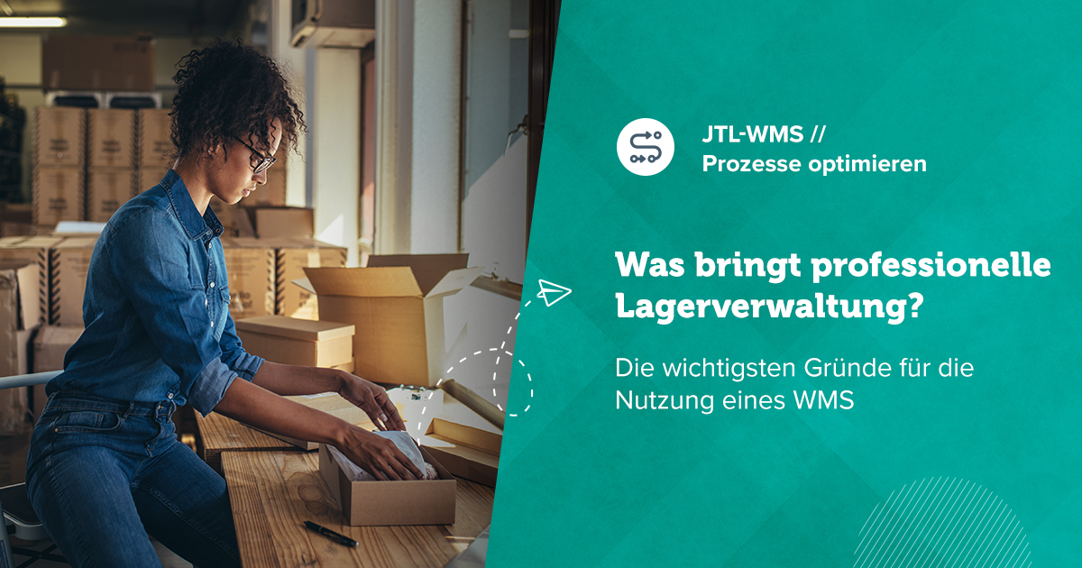 So läuft's im Lager – Mit JTL-WMS Versandprozesse optimieren